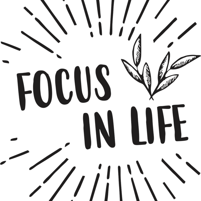 Focus in Life