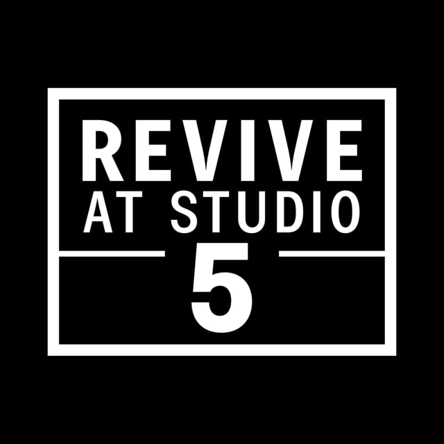 REVIVE AT STUDIO 5