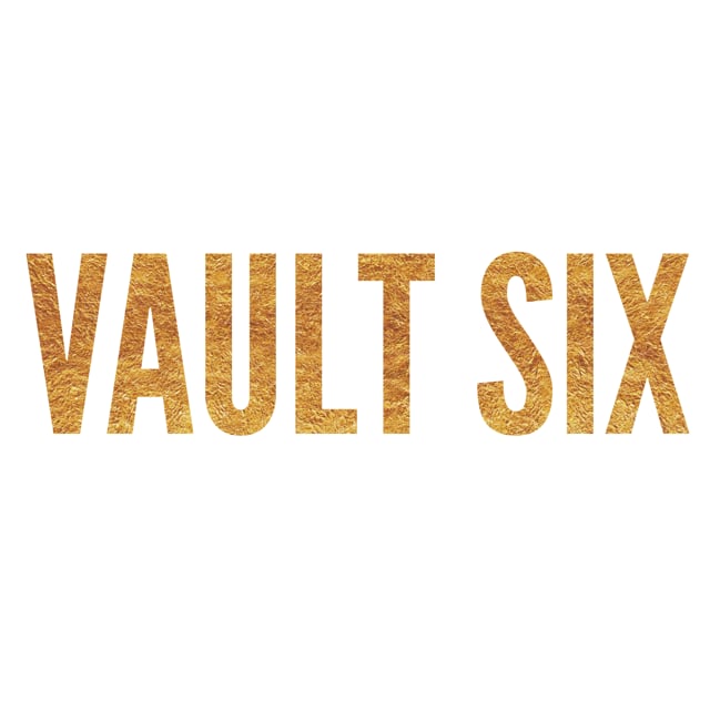 The Vault Six