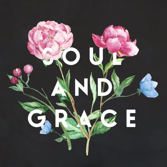 Soul and Grace