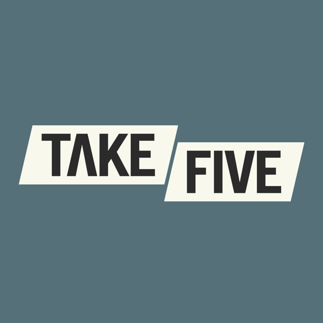 TAKE FIVE