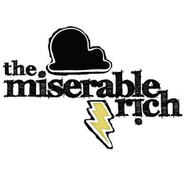 The Miserable Rich