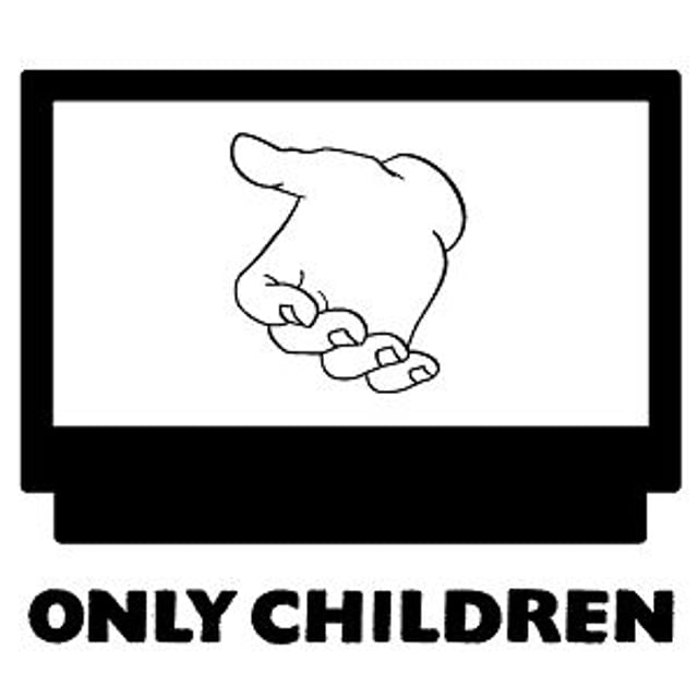 Only Children