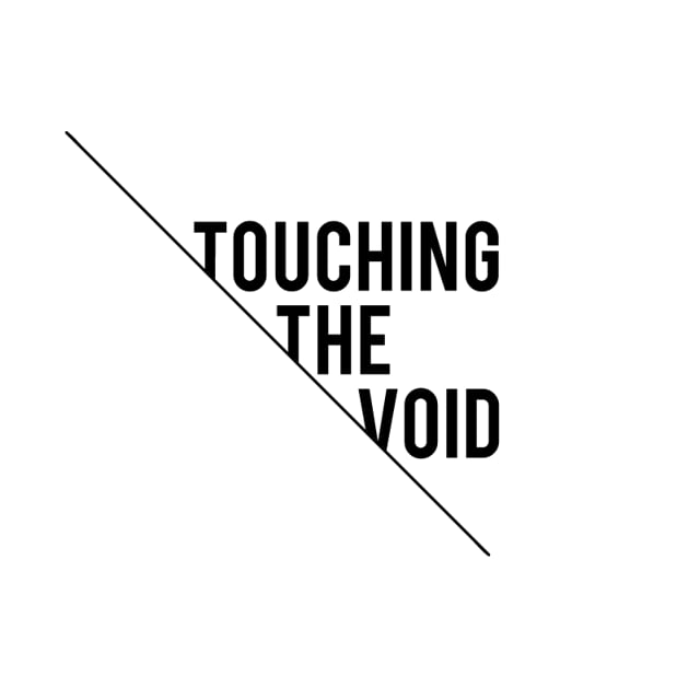 Touching the void