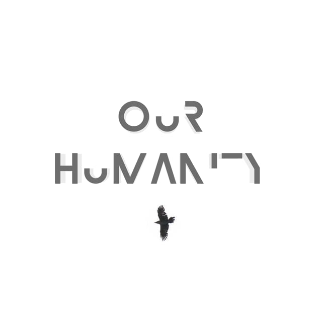 Our Humanity
