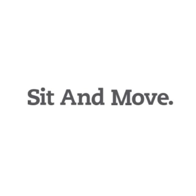 Sit And Move
