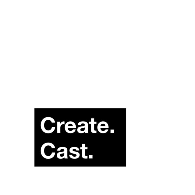 Create & Cast