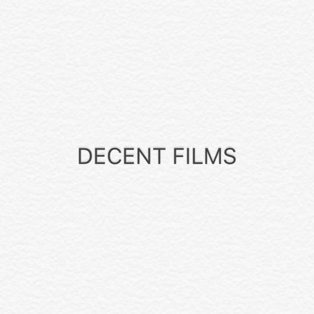 DECENT FILMS