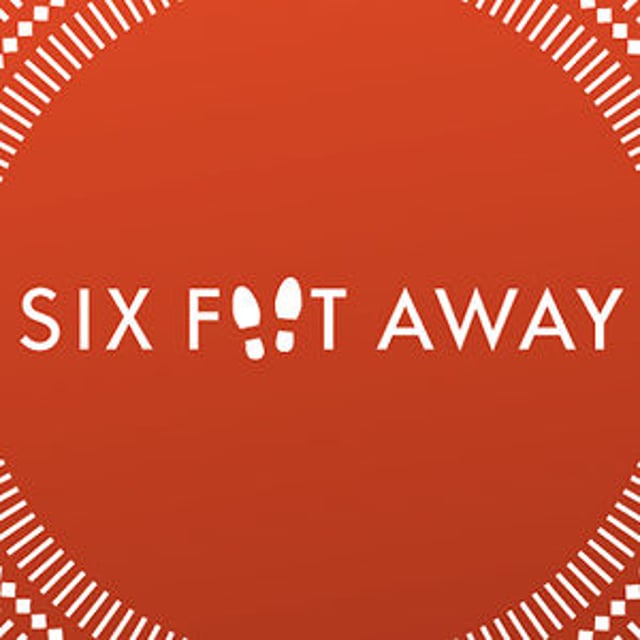 Six Feet Away