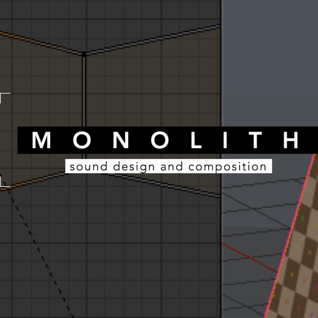 monolith - Sound Designer