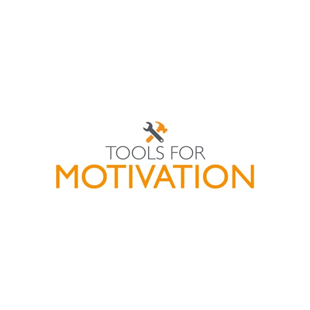 Tools For Motivation