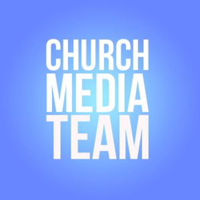 Church Media Team