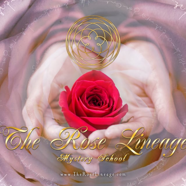 The Rose Lineage Mystery School