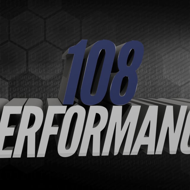 108 Performance