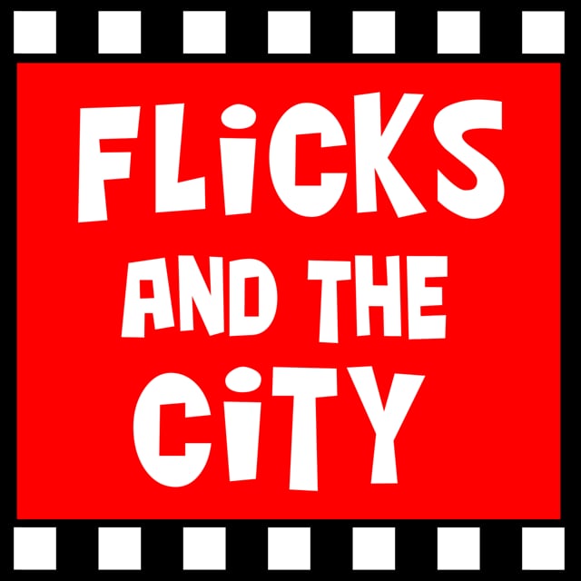 Flicks And The City