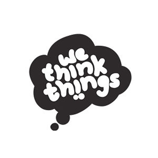 we think things