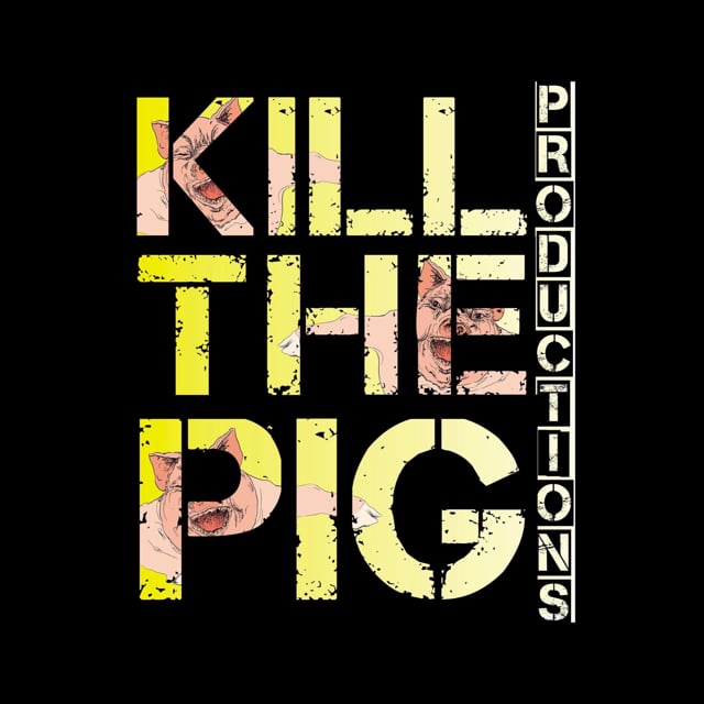 Kill the Pig Productions - Cinematographer, Videographer & Video Editor
