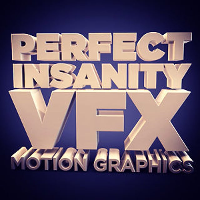 Perfect Insanity VFX