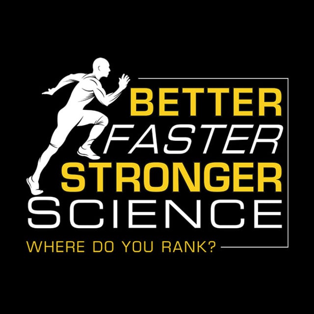 Better Faster Stronger Science
