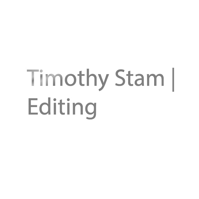 Timothy Stam Editing - Editor