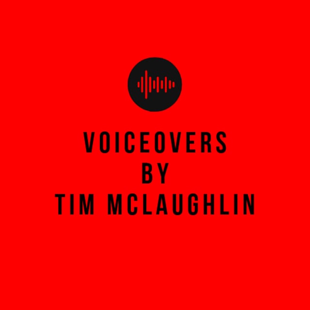 Voiceovers by Tim McLaughlin
