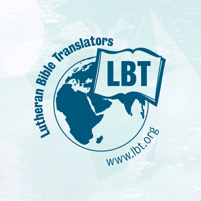 Lutheran Bible Translators Lutheran Bible Translators