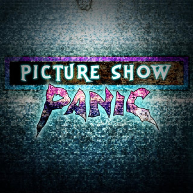 Picture Show Panic