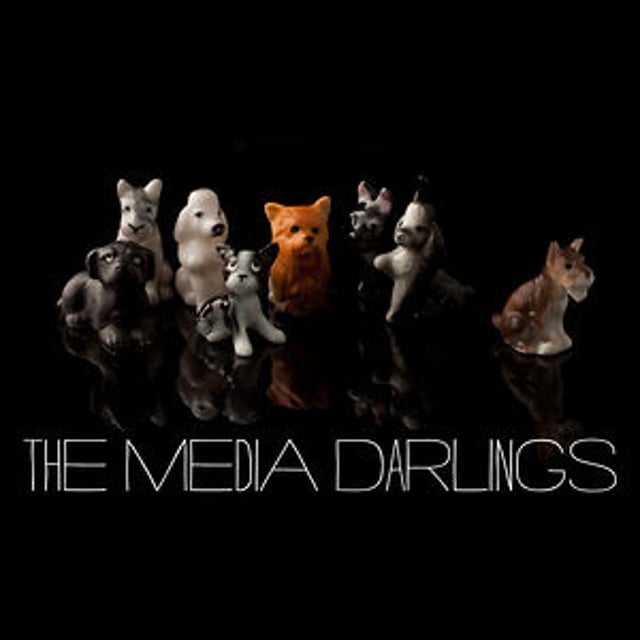 The Media Darlings