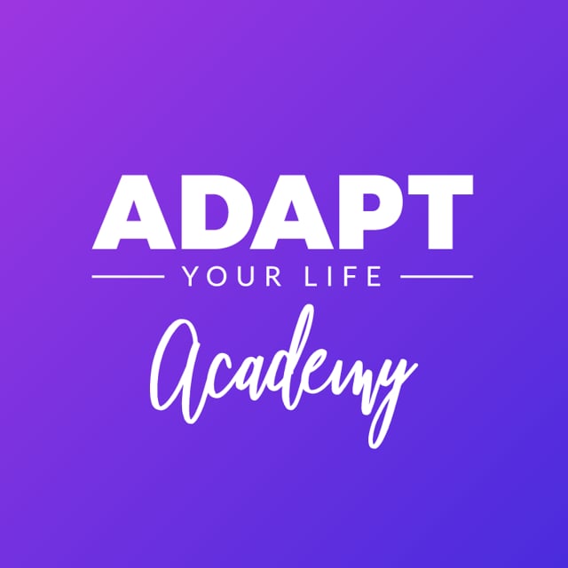 Adapt Your Life