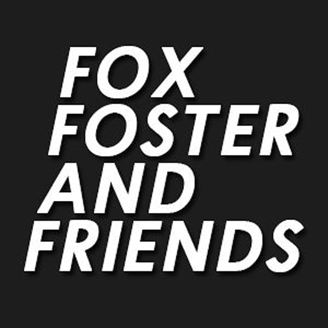 Fox Foster and Friends