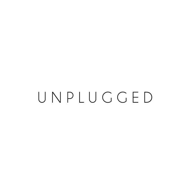 UNPLUGGED