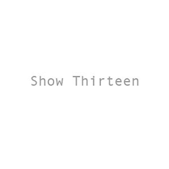 Show Thirteen