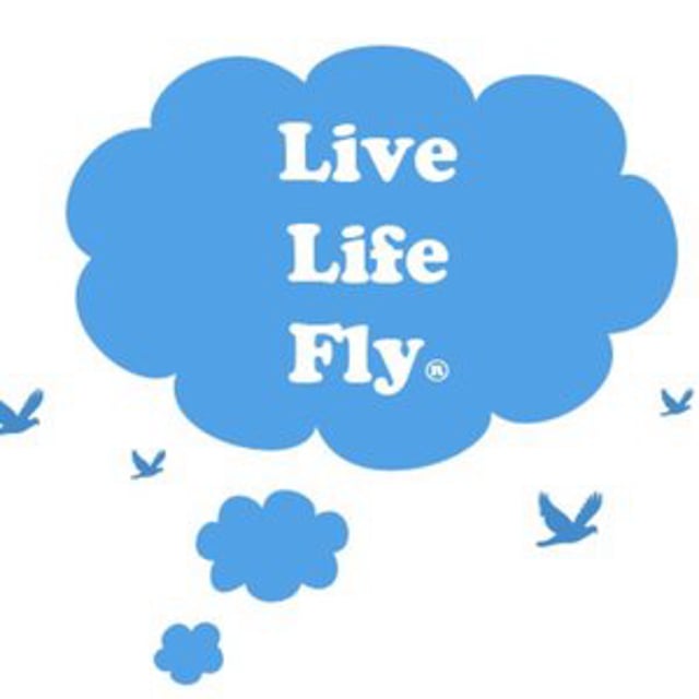 Live Life Fly