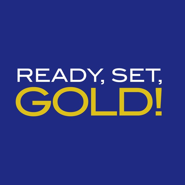Ready, Set, Gold!