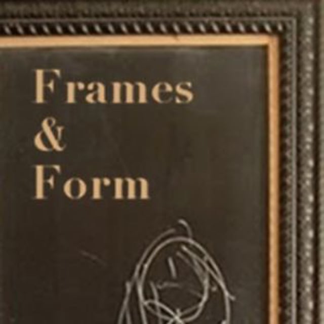 Frames & Form