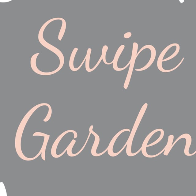 Swipe Garden