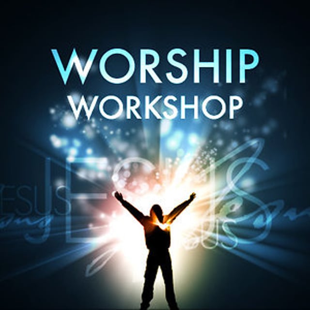 Worship Workshop