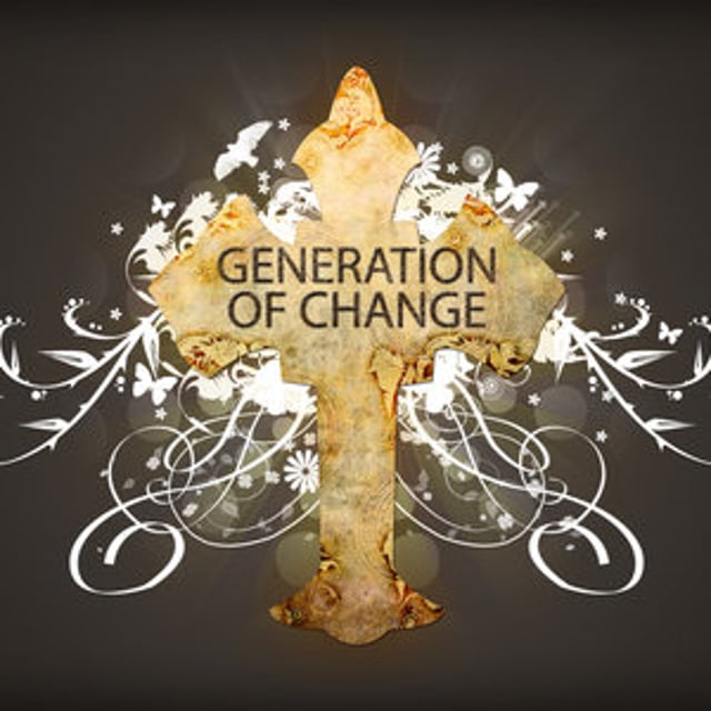 Generation of Change