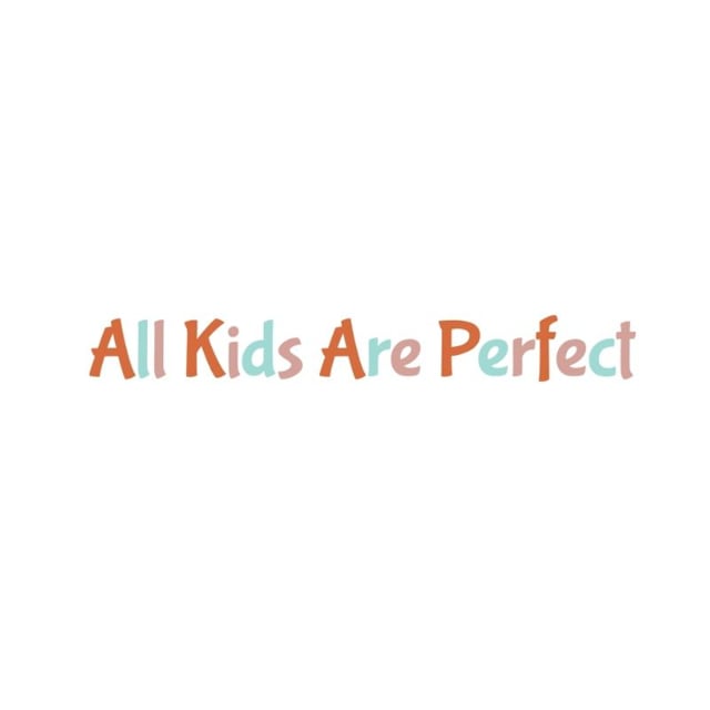 All Kids Are Perfect