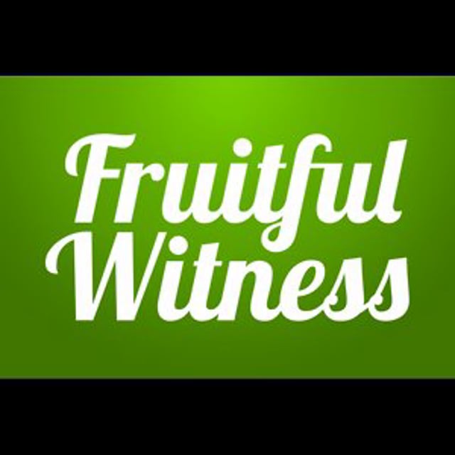 Fruitful Witness