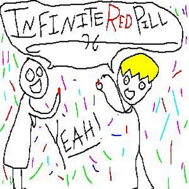 Infinite Red Pill