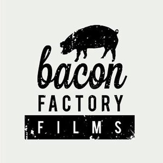 Bacon Factory Films