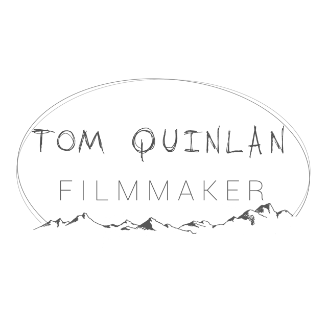 Tom Quinlan Filmmaker - Director, Cinematographer & Video Editor