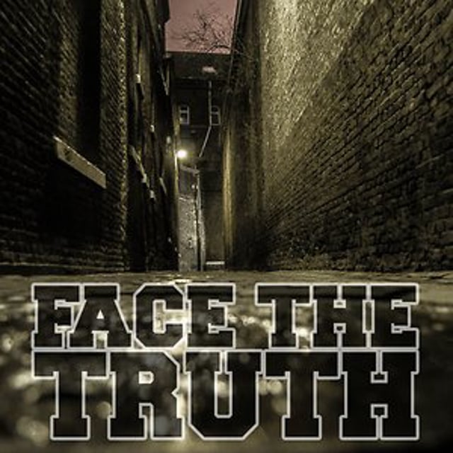 FACE THE TRUTH