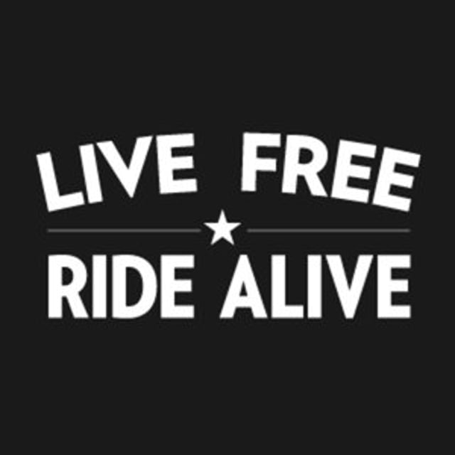 Live Free Ride Alive