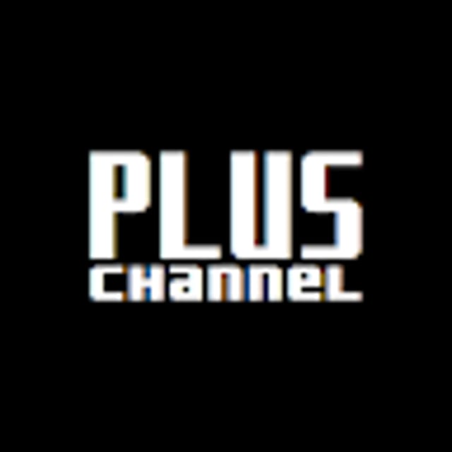 Plus Channel (Public Version)