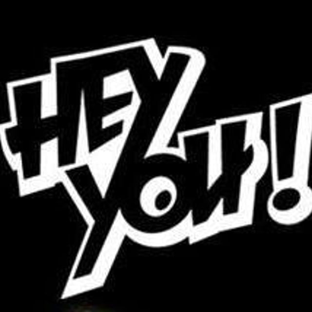 Hey You!