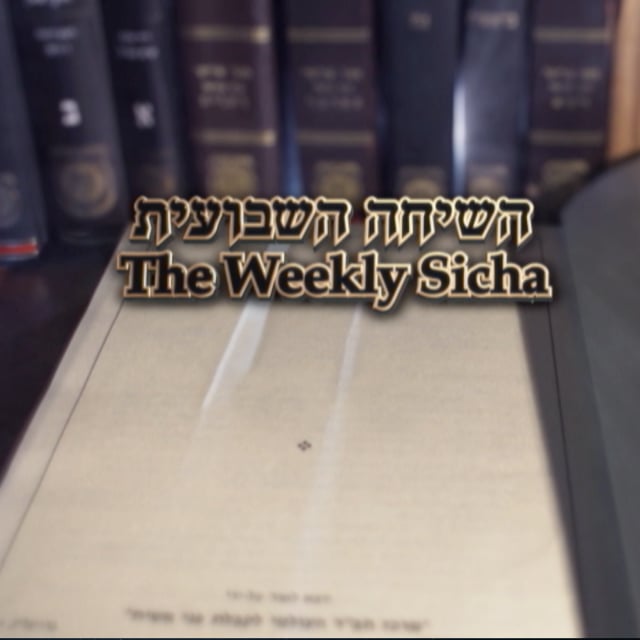 The Weekly Sicha