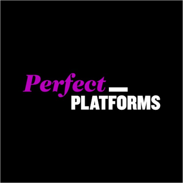 Perfect Platforms