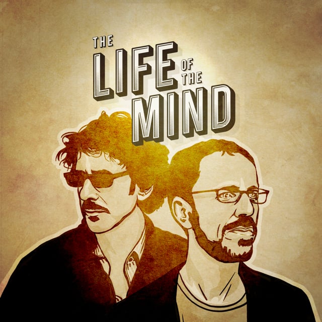 The Life of the Mind podcast